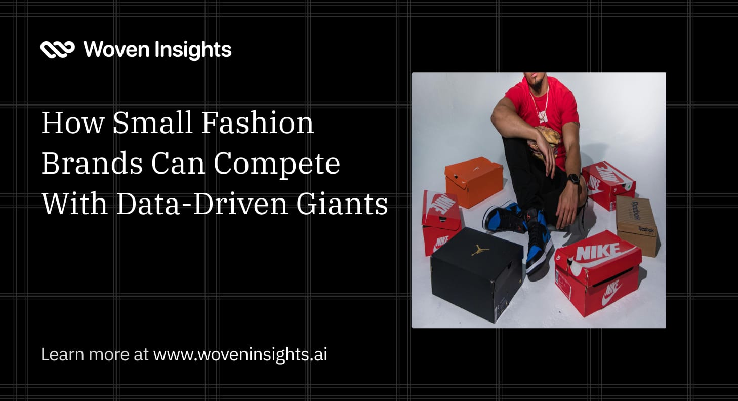 How Small Fashion Brands Can Compete With Data-Driven Giants