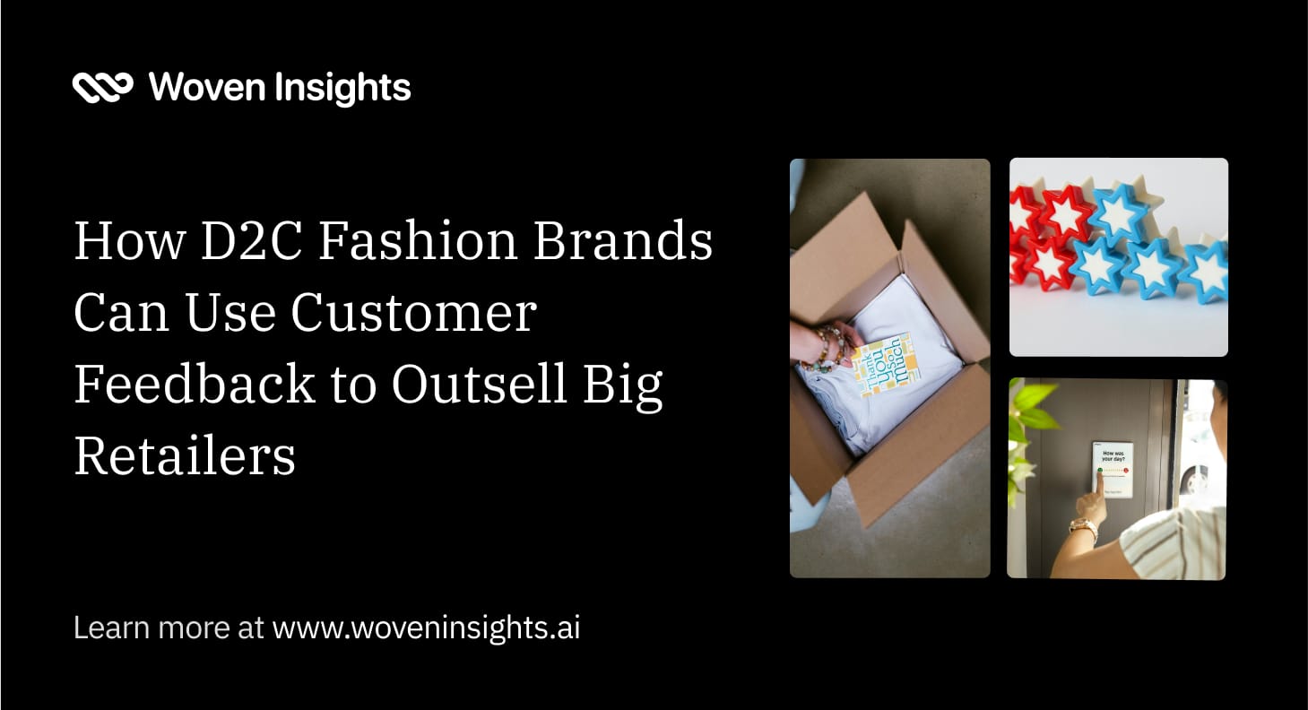 How D2C Fashion Brands Can Use Customer Feedback to Outsell Big Retailers