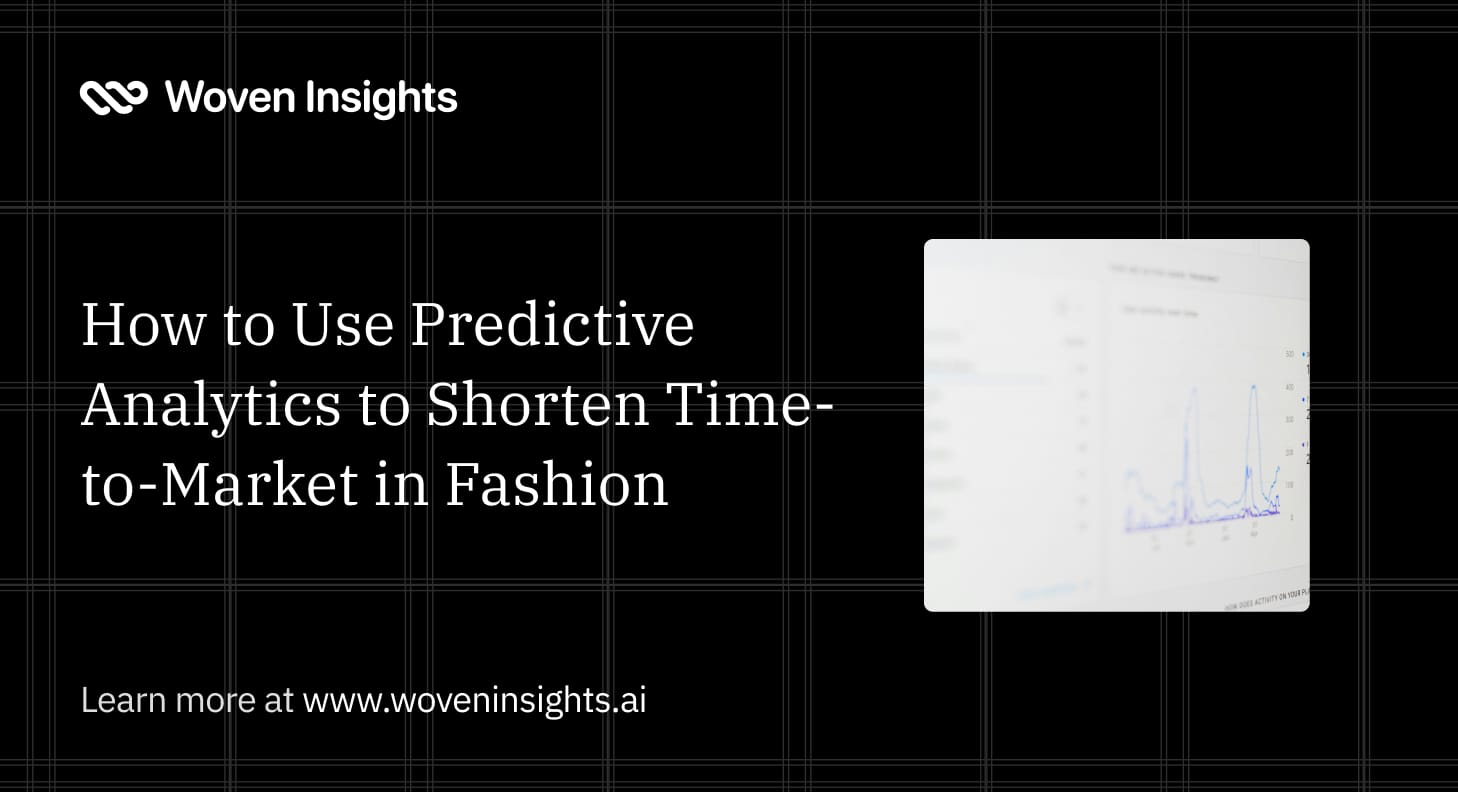 How to Use Predictive Analytics to Shorten Time-to-Market in Fashion
