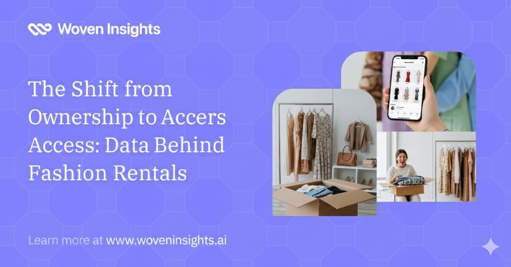 The Shift from Ownership to Access: Data Behind Fashion Rentals